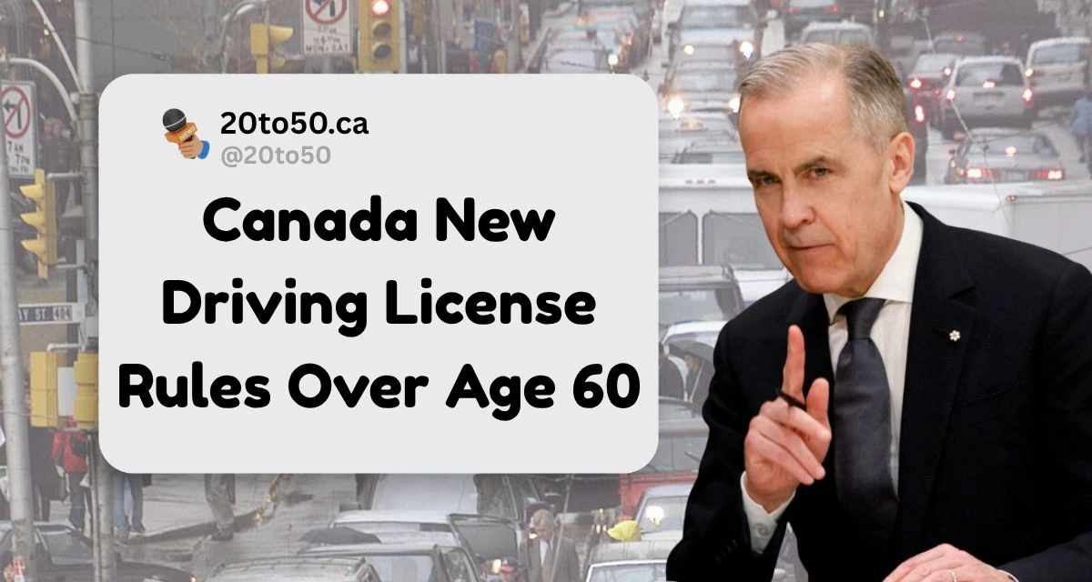 Canada’s New Driving License Rules for Seniors (October 2025): Full ...